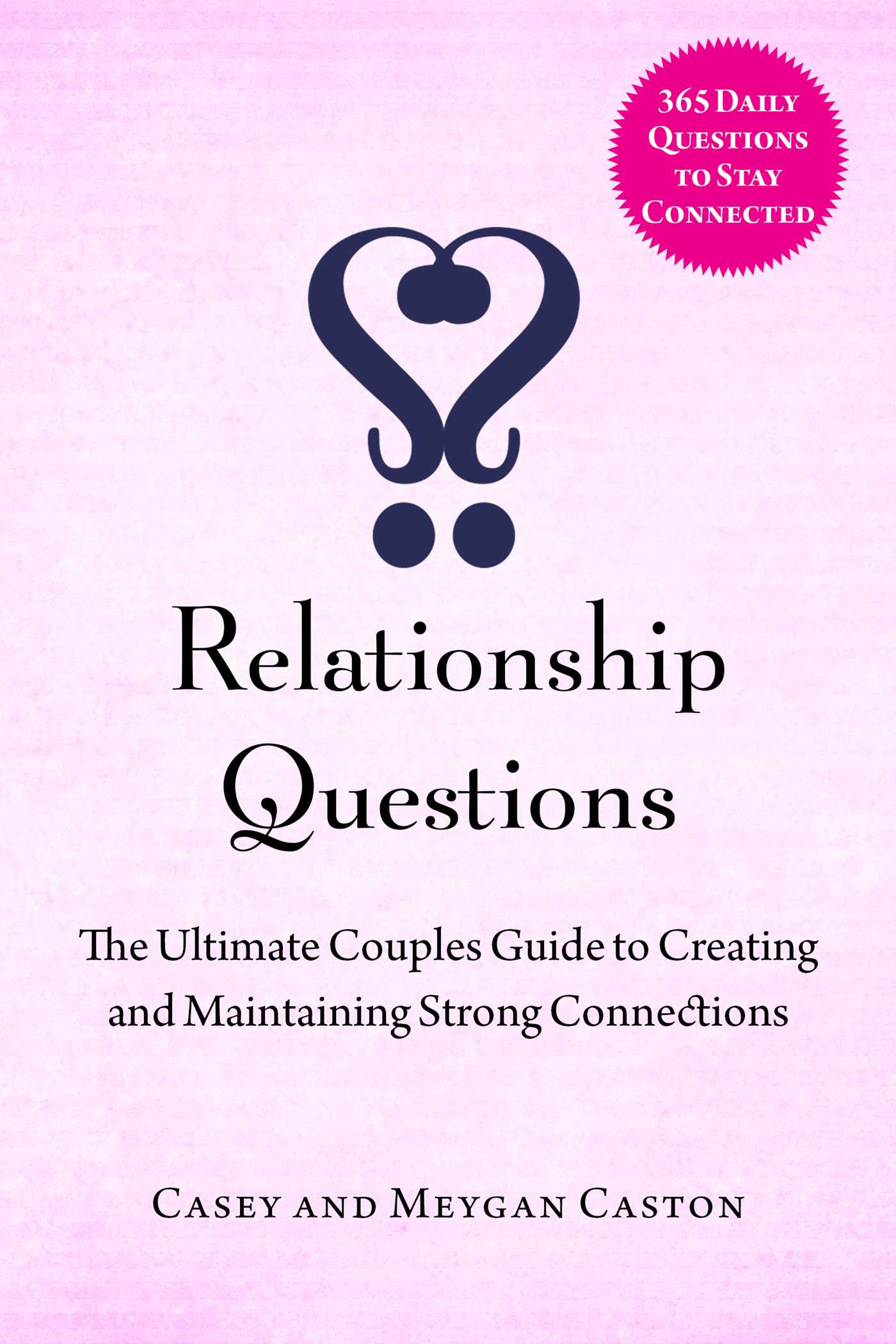 Relationship Questions: The Ultimate Couples Guide to Creating and ...
