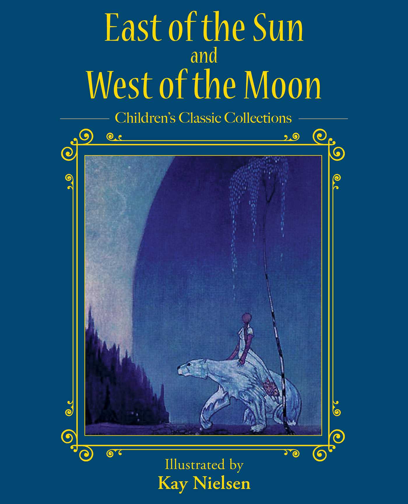 East of the Sun and West of the Moon by Kay Nielsen | Goodreads