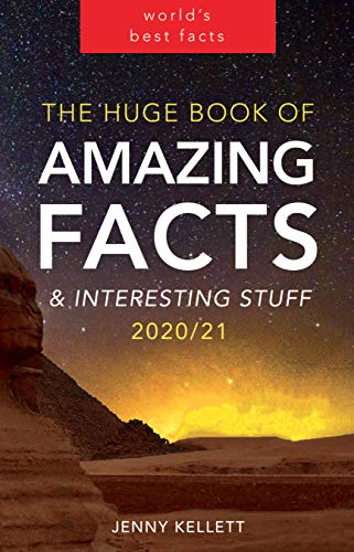 The Huge Book of Amazing Facts and Interesting Stuff 2020: Mind-Blowing ...