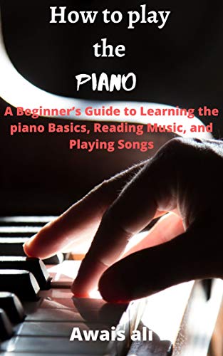 Guide Piano: From Beginner to Expert - The Ultimate Step-By-Step Guide ...
