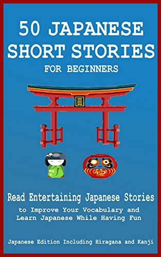 50 Japanese Short Stories for Beginners: 50 Japanese Short Stories for ...