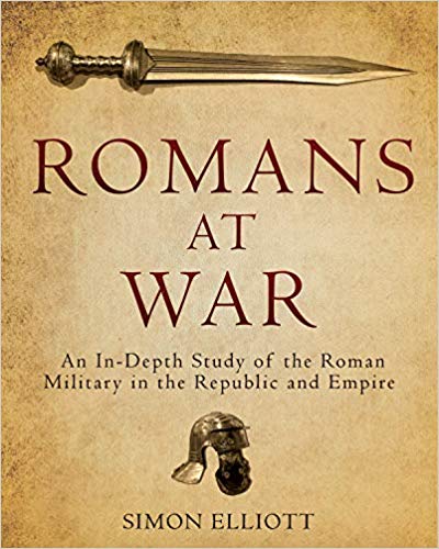 Romans at War: An In-Depth Study of the Roman Military in the Republic ...