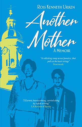 Another Mother: A Jamaican Woman, The Jewish Boy She Raised and His ...