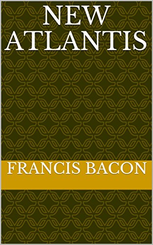 New Atlantis by Francis Bacon | Goodreads