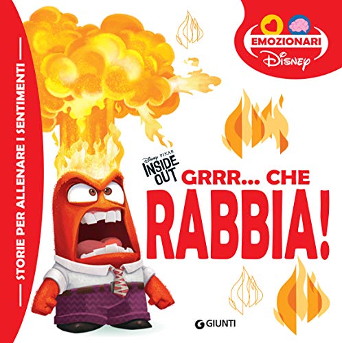Inside out. Grrr... Che rabbia! (Gli Emozionari Vol. 1) by Walt Disney ...
