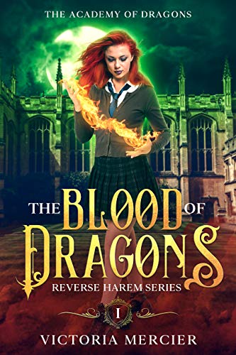 The Blood of Dragons (The Academy of Dragons #1) by Victoria Mercier ...