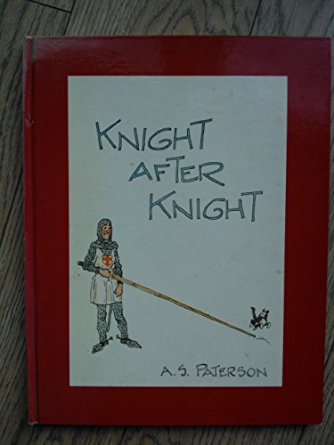 Knight after Knight by Alan Stuart Paterson | Goodreads