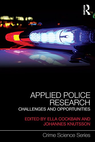 Applied Police Research: Challenges and opportunities by Ella Cockbain ...
