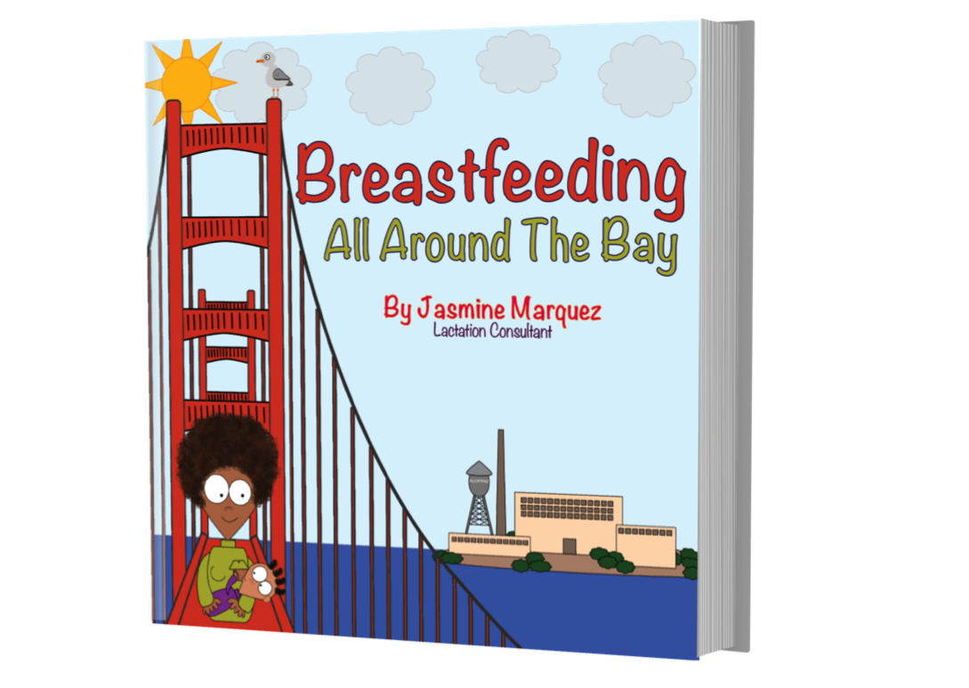 Breastfeeding All Around The Bay by Jasmine Marquez | Goodreads