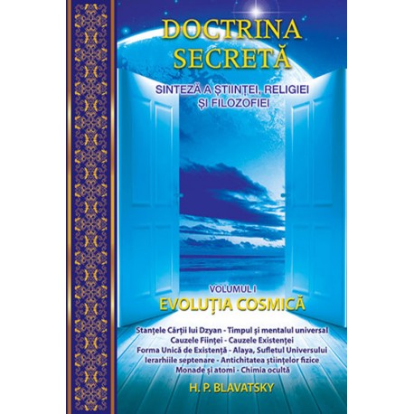Doctrina secretă, Vol. 1 Sinteză a științei, religiei și filozofiei ...