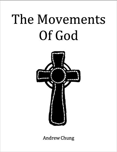 The Movements Of God by Andrew Chung | Goodreads