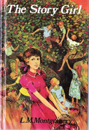 Story Girl by L.M. Montgomery | Goodreads