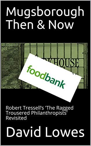 Mugsborough Then & Now: Robert Tressell’s 'The Ragged Trousered ...