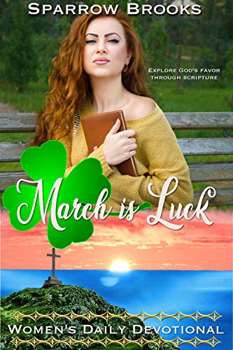 March is Luck: Women's Daily Devotional by Sparrow Brooks | Goodreads