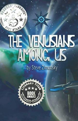 The Venusians Among Us by Steve Zimcosky | Goodreads