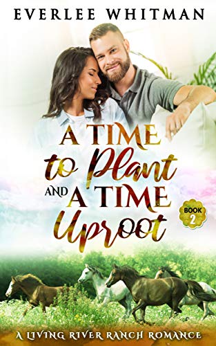 A Time To Plant and A Time To Uproot by Everlee Whitman | Goodreads