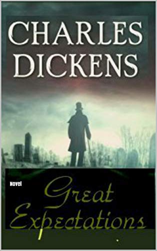 Great Expectations: Novel by Charles Dickens | Goodreads