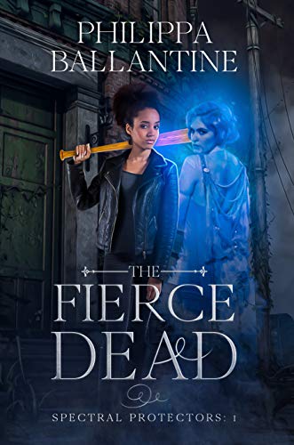 The Fierce Dead by Philippa Ballantine | Goodreads
