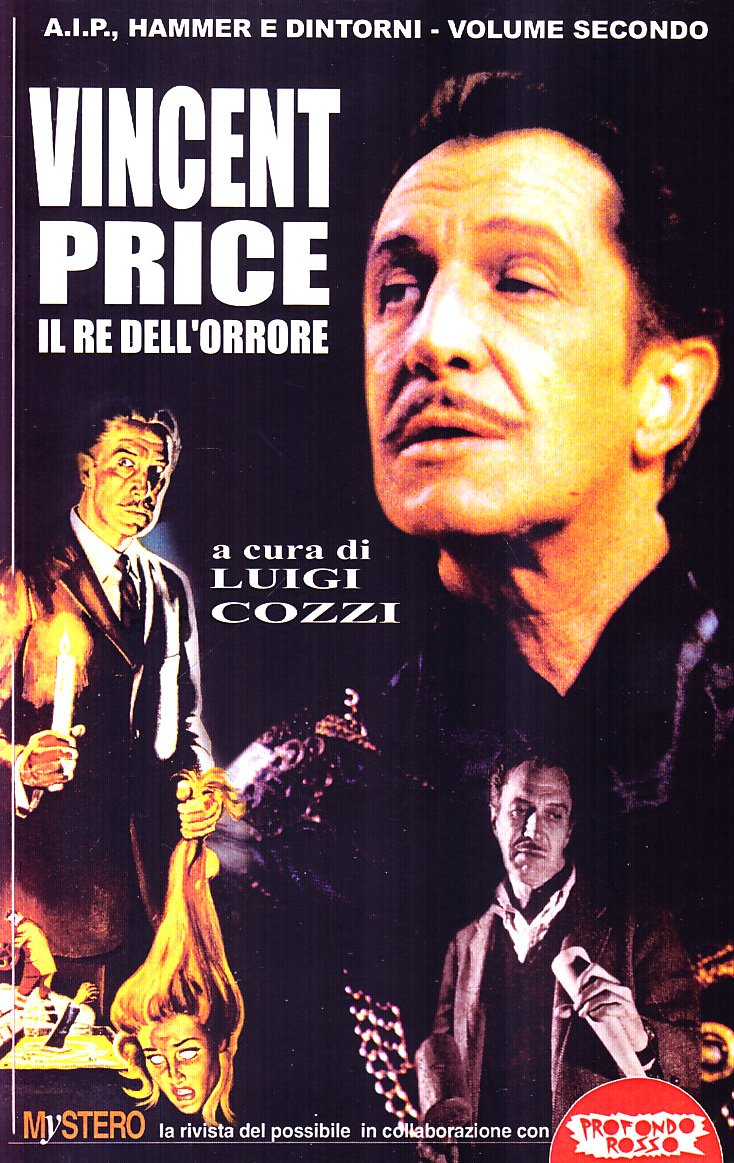 Vincent Price. Il re dell'orrore by Luigi Cozzi | Goodreads