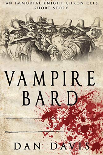 Vampire Bard (Immortal Knight Short Stories Book 3) by Dan Davis ...