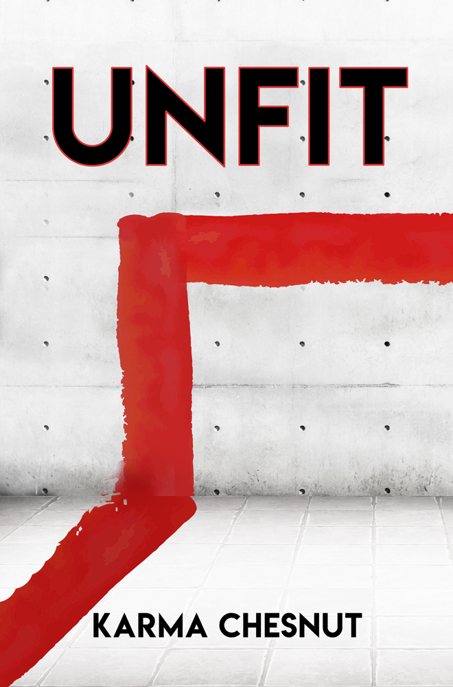 Unfit by Karma Chesnut | Goodreads