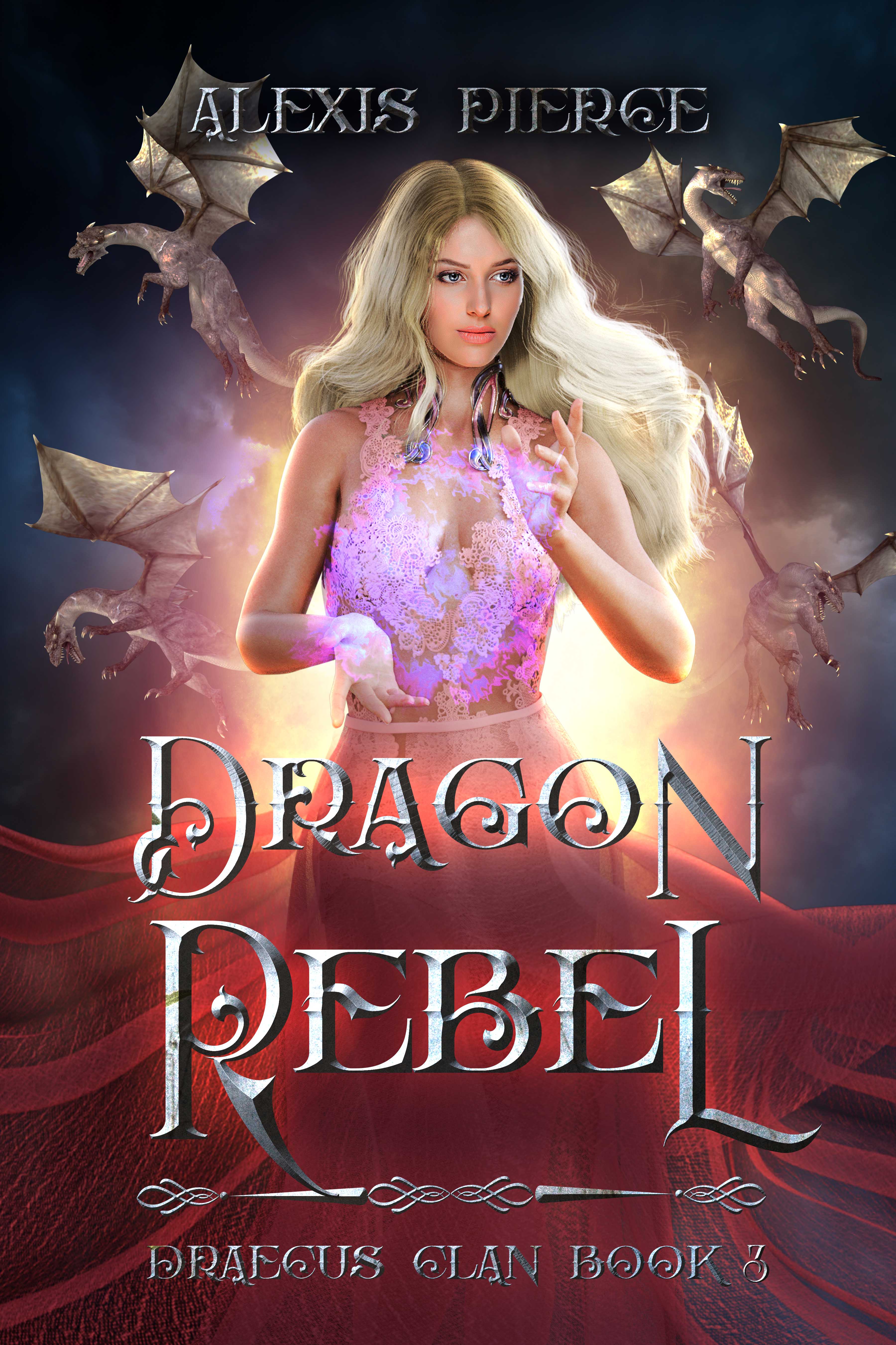 Dragon Rebel (Draecus Clan, #3) by Alexis Pierce | Goodreads