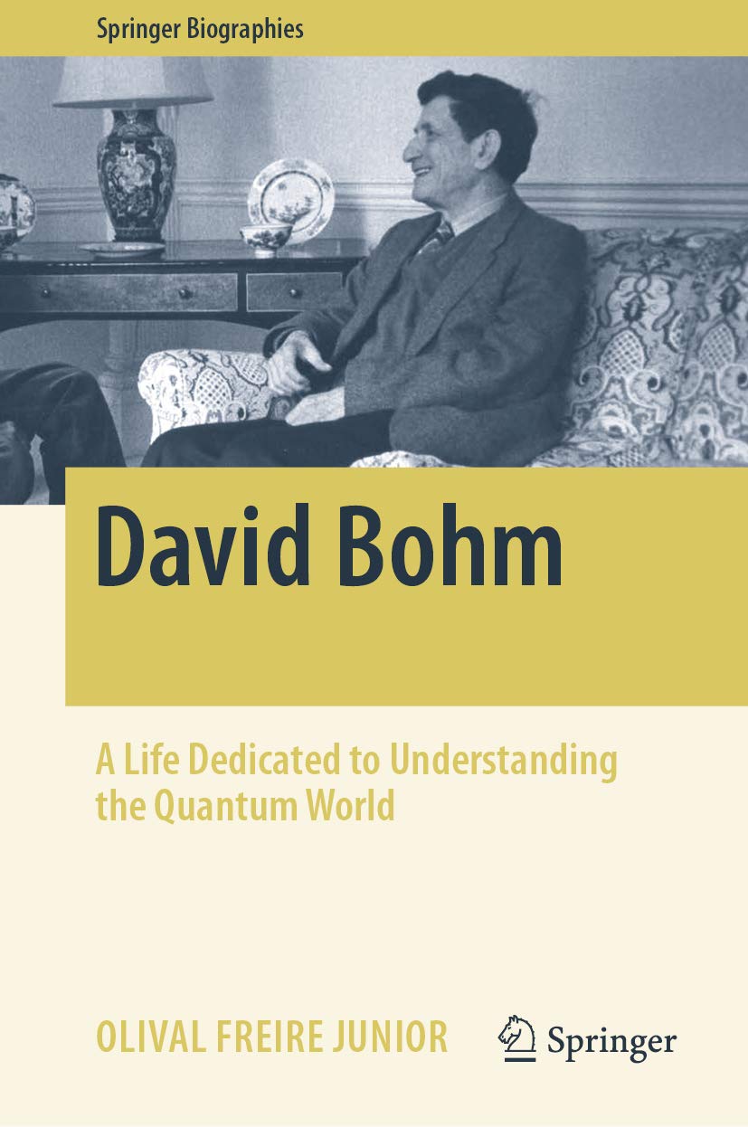 David Bohm (Springer Biographies) by Junior | Goodreads