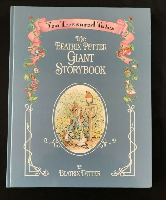 The Beatrix Potter Giant Storybook : Ten Treasured Tales by Beatrix ...