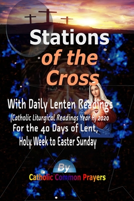 Stations of the Cross-: : With Daily Lenten Readings (Catholic ...