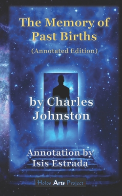 The Memory of Past Births (Annotated Edition) by Charles Johnston ...
