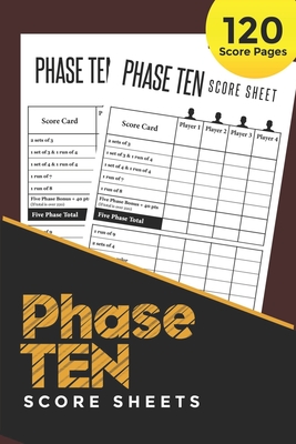 Phase 10 Score Sheets: Phase Ten Dice Game Record Keeper Book - 120 ...