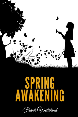 Spring Awakening by Frank Wedekind | Goodreads
