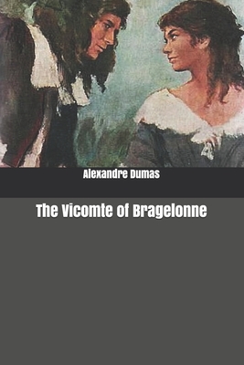 The Vicomte of Bragelonne by Alexandre Dumas | Goodreads