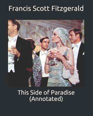 This Side of Paradise (Annotated) by F. Scott Fitzgerald | Goodreads