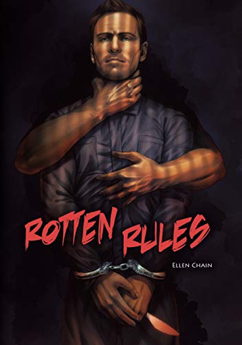 Rotten Rules by Ellen Chain | Goodreads