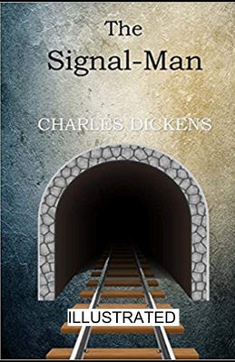 The Signal-Man illustrated by Charles Dickens | Goodreads