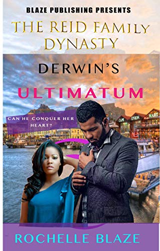 Derwin's Ultimatum (The Reid Family Dynasty Book 2) by Rochelle Blaze ...