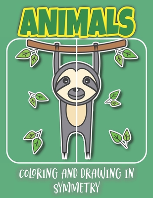 Animals Coloring And Drawing In Symmetry: Help Your Child Practice ...