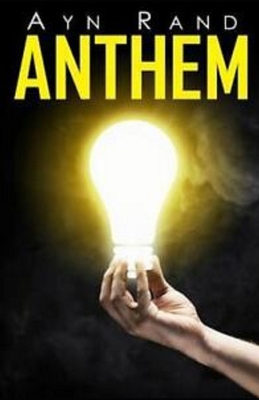 Anthem Illustrated by Ayn Rand | Goodreads