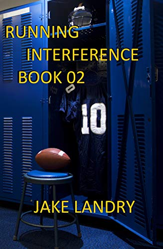 Running Interference: Book 02 by Jake Landry | Goodreads