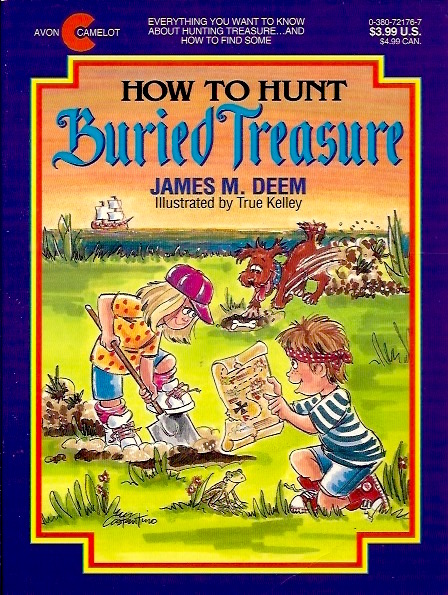 How to Hunt Buried Treasure by James M. Deem | Goodreads
