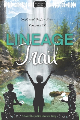 Lineage Trail by Judith Slawson King | Goodreads