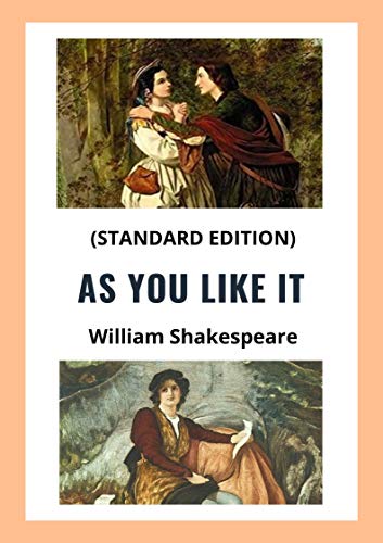 As You Like It: (STANDARD EDITION) by William Shakespeare | Goodreads