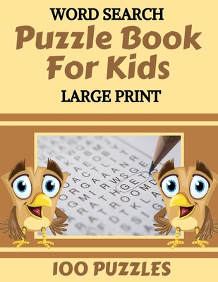 Word Search Puzzle Book for Kids Large Print 100 Puzzles: Fun Puzzles ...