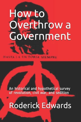 How to Overthrow a Government by Roderick Edwards | Goodreads