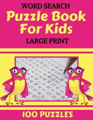 Word Search Puzzle Book for Kids Large Print 100 Puzzles: Fun Puzzles ...