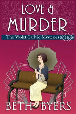 Love & Murder: A Violet Carlyle Historical Mystery by Beth Byers ...