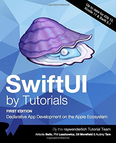 SwiftUI by Tutorials: Declarative App Development on the Apple Ecosystem by Ray Wenderlich ...
