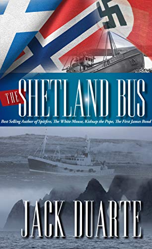The Shetland Bus (World War II Series Book 8) by Jack DuArte | Goodreads