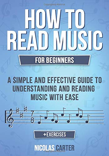 How to Read Music: For Beginners - A Simple and Effective Guide to ...